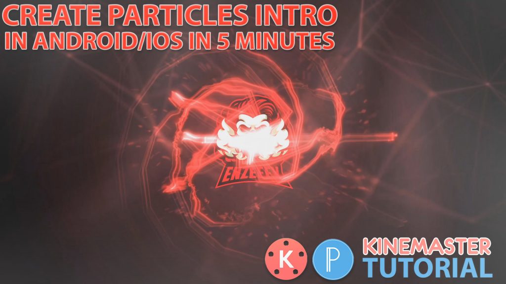 Kinemaster Tutorial : Particles Logo Reveal in Android/IOS – EnzeeFX