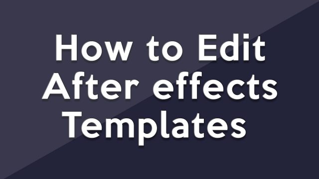 how-to-edit-after-effects-templates-tutorial-enzeefx